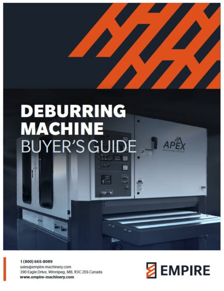 Deburring Buyer's Guide — Empire Machinery & Tools Ltd.